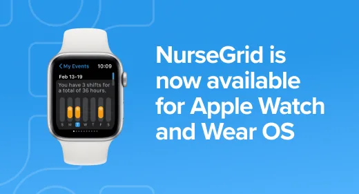 Nursegrid Releases the Industry’s First Nurse Scheduling Application for Smartwatches | Nursegrid